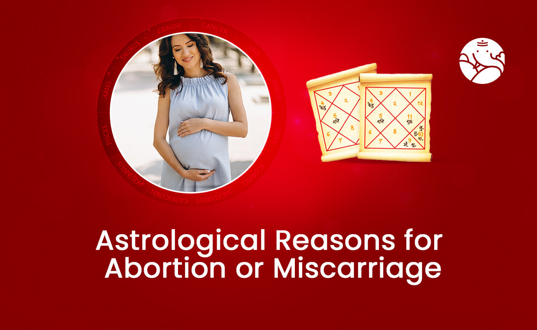 Astrological Reasons for Abortion or Miscarriage