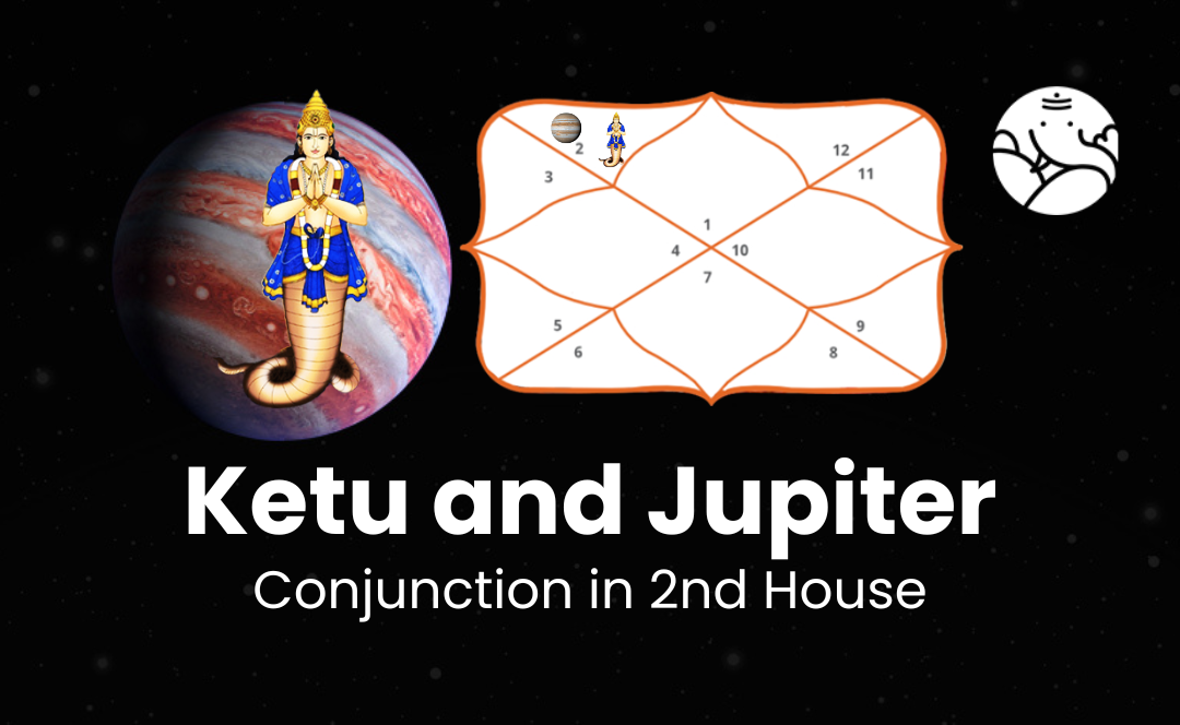 Ketu And Jupiter Conjunction In 2nd House Know Its Effects