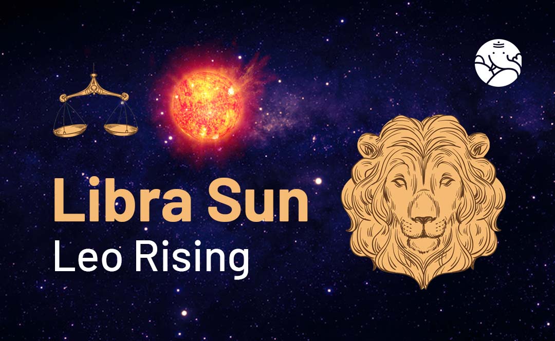 Libra Sun Leo Rising: Man & Woman Personality