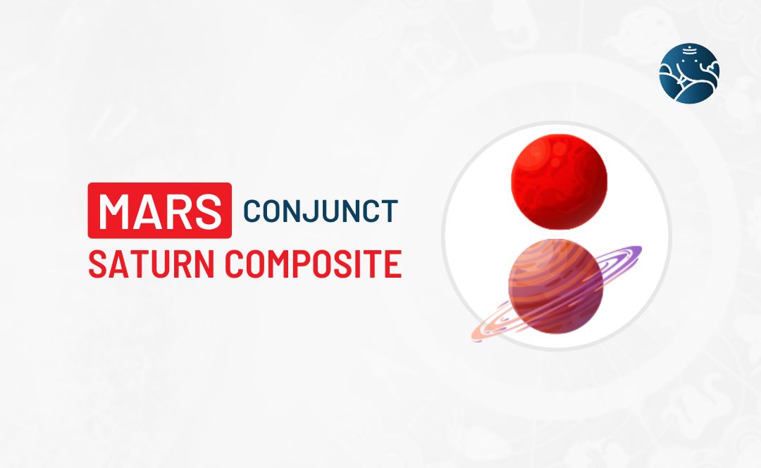Mars Conjunct Saturn Composite - Know its Effects