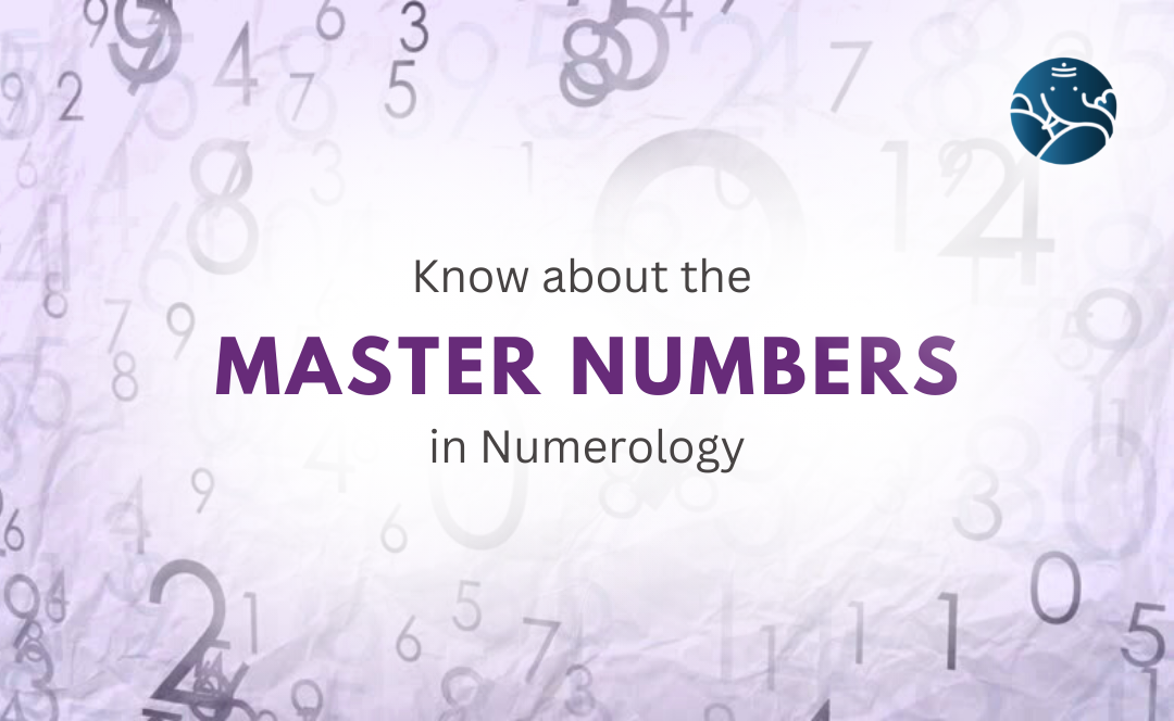 Know about the master numbers in numerology