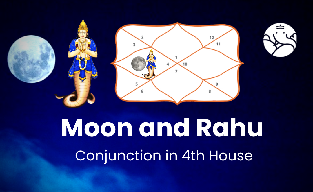 Moon And Rahu Conjunction In 4th House Know Its Effects