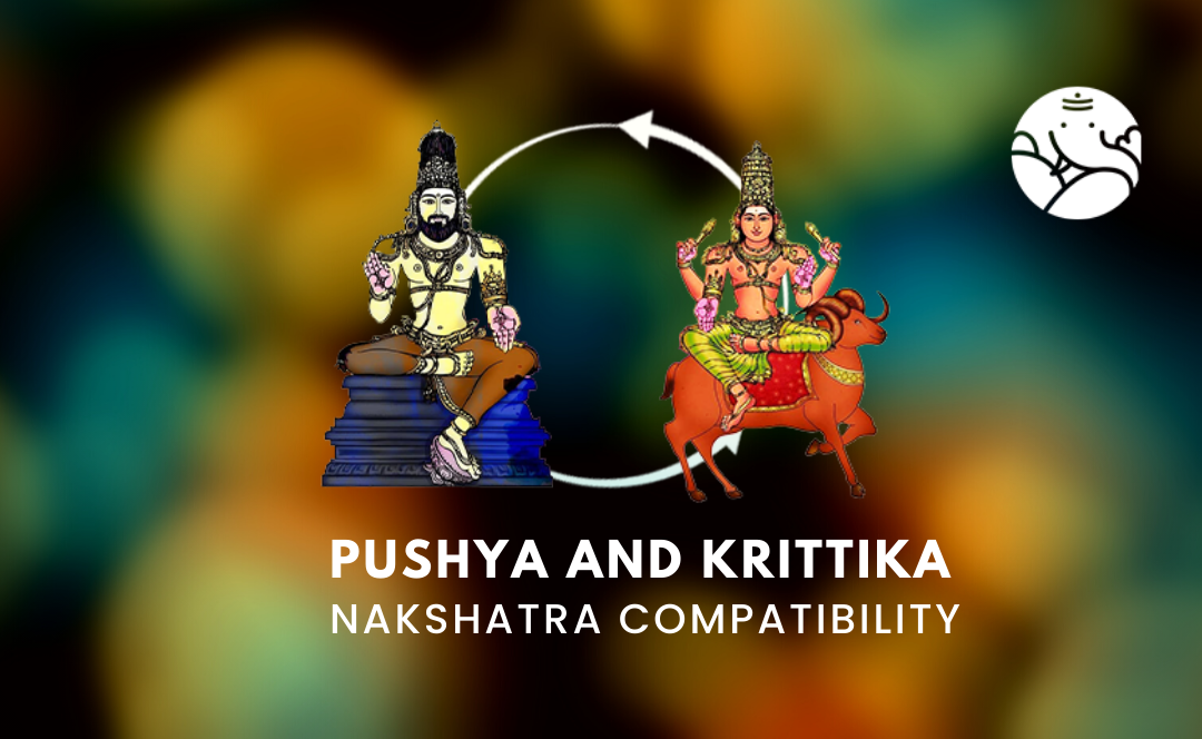 Pushya and Krittika Nakshatra Compatibility