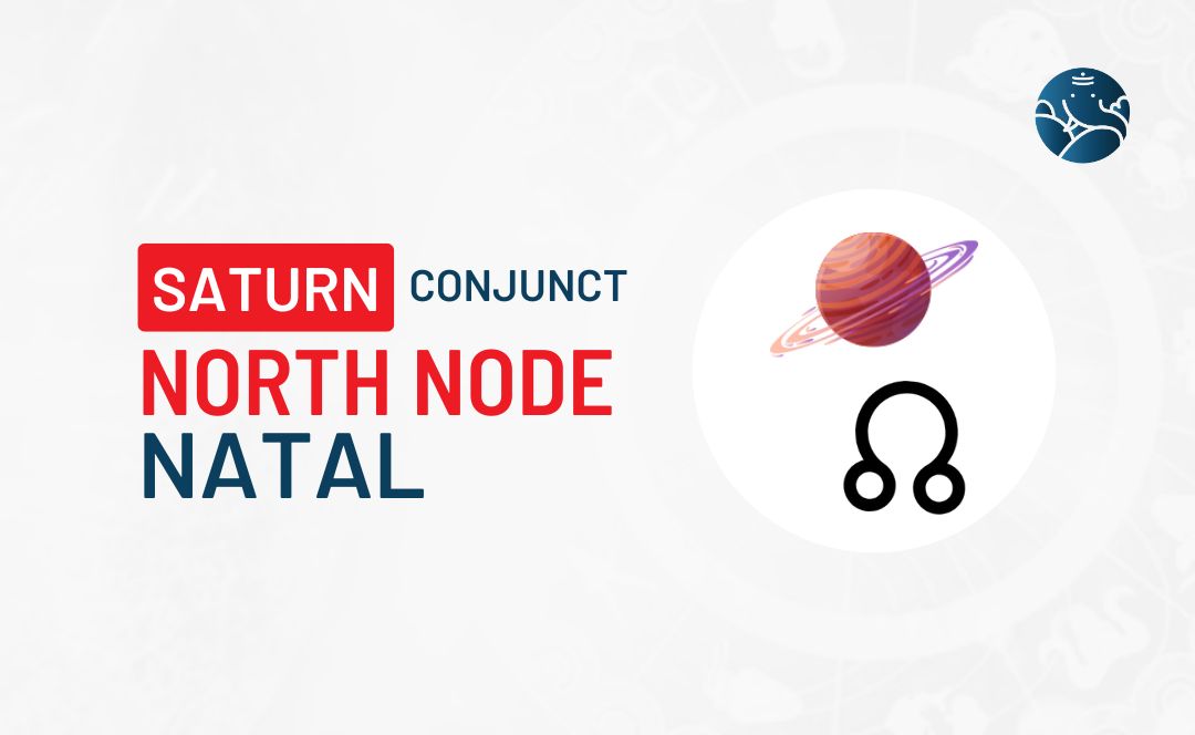 Saturn Conjunct North Node Natal - Know its Effects Saturn Conjunct North Node Natal - Know its Effects