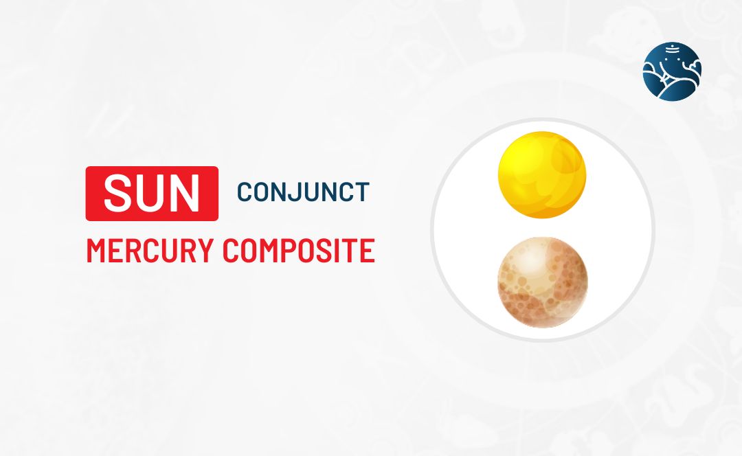Sun Conjunct Mercury Composite - Know its Effects Sun Conjunct Mercury Composite - Know its Effects