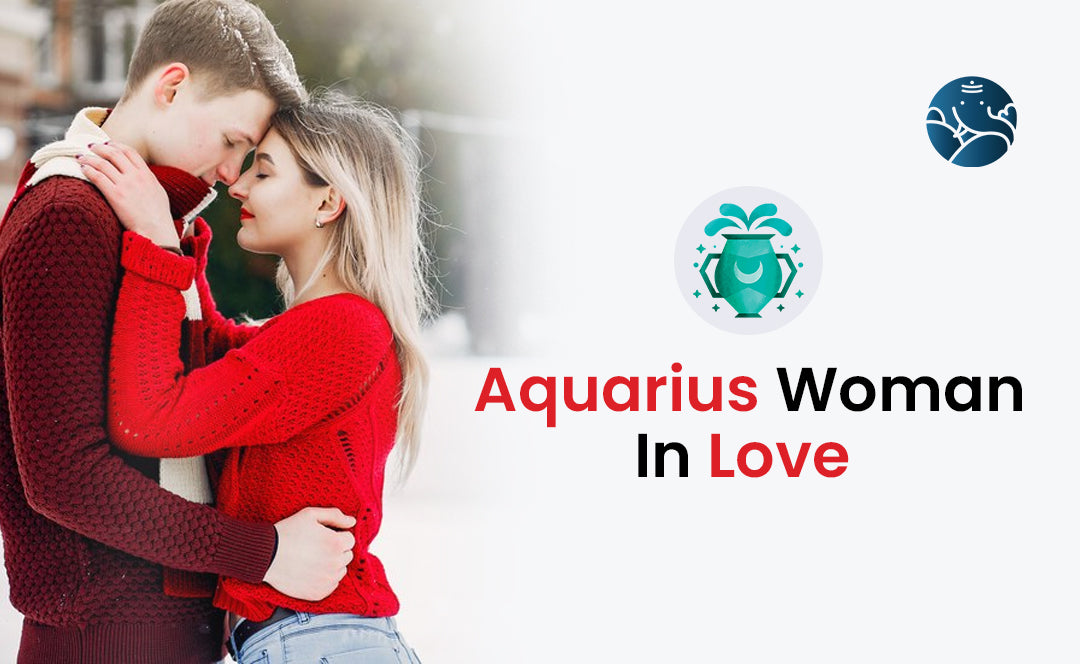 Aquarius Women In Love - How They Show Love