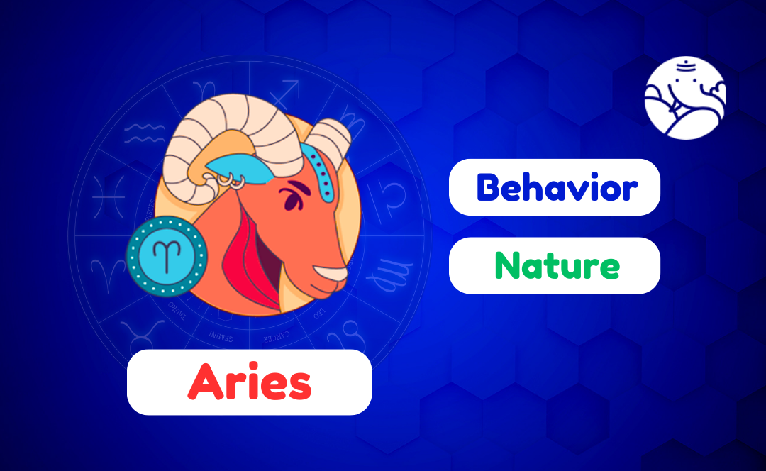 Aries Behavior - Know the Aries Nature By Astrologer