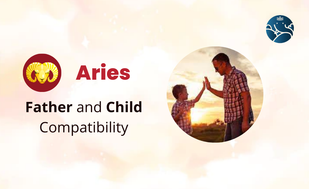 Aries Father and Child Compatibility