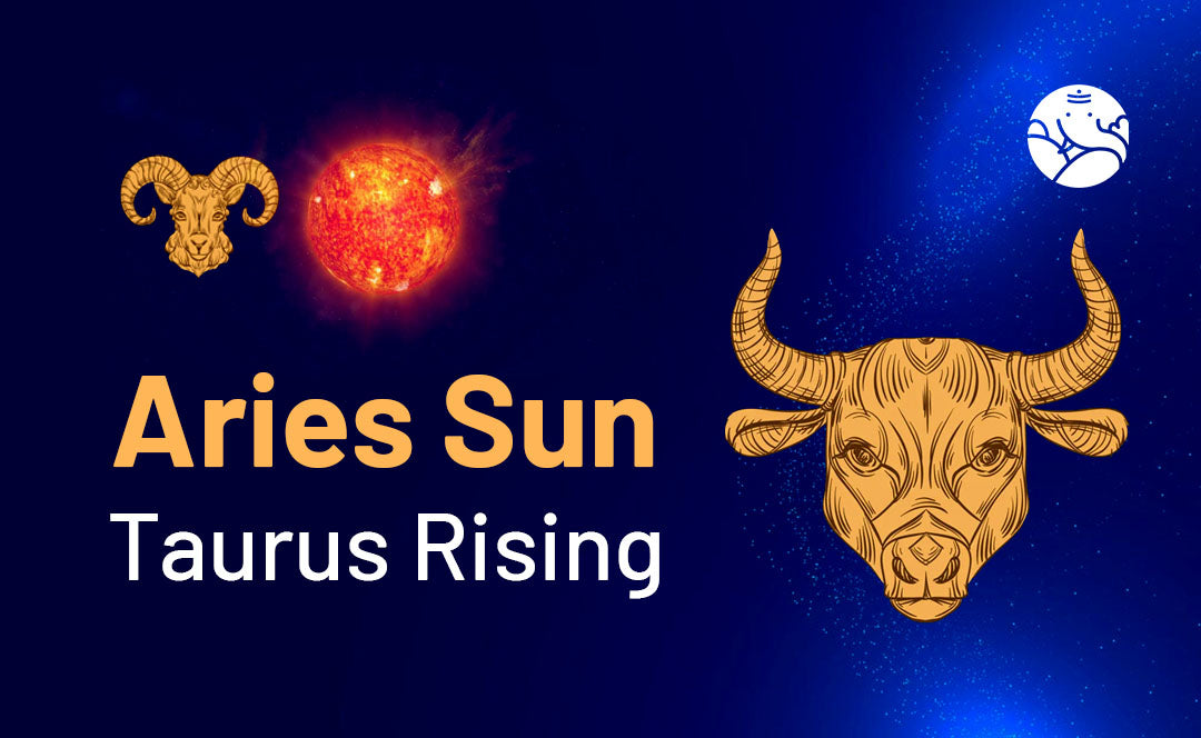 Aries Sun Taurus Rising: Man & Woman Personality