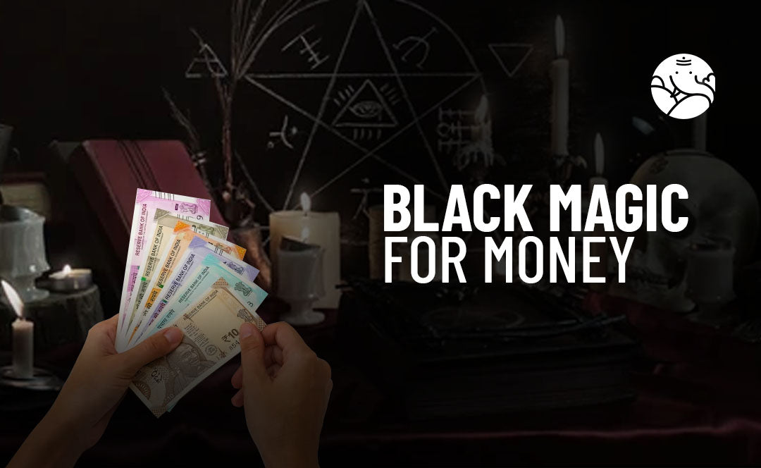 Black Magic For Money Spells and Rituals