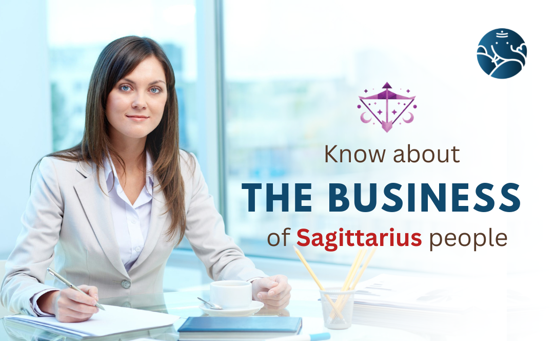 Business of Sagittarius people - Sagittarius Business