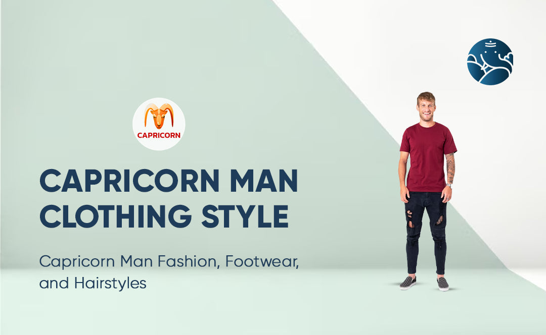 Capricorn Man Clothing Style: Capricorn Man Fashion, Footwear, and ...