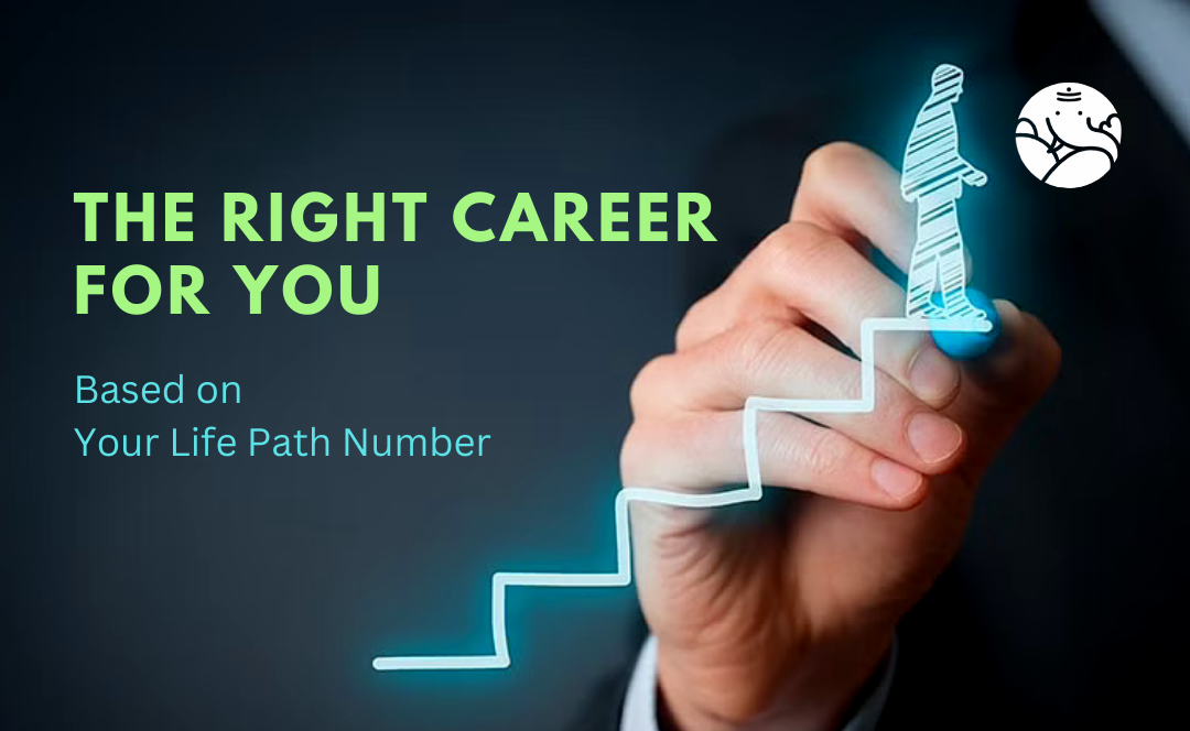 The Right Career for You Based on Your Life Path Number