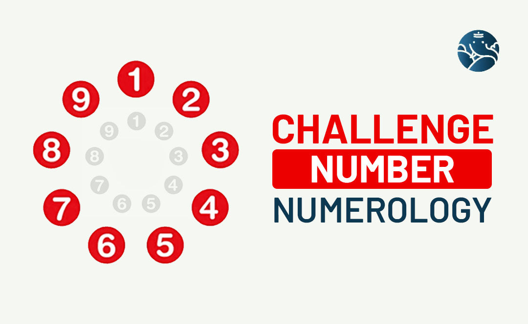 Challenge Number Numerology - Meaning, Chart, Calculator & Numbers