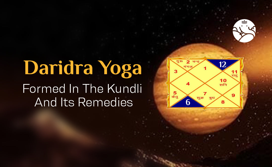 Daridra Yoga Formed In The Kundli And Its Remedies