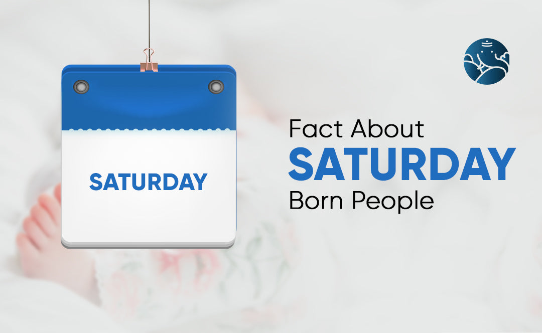Saturday Born People personality, meaning, career, and health