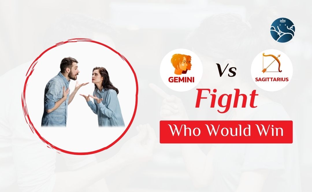 Gemini Vs Sagittarius Fight Who Would Win