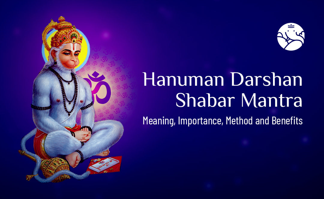 Hanuman Darshan Shabar Mantra: Meaning, Method, and Benefits