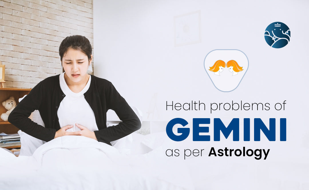 Health Problems of Gemini as per Astrology