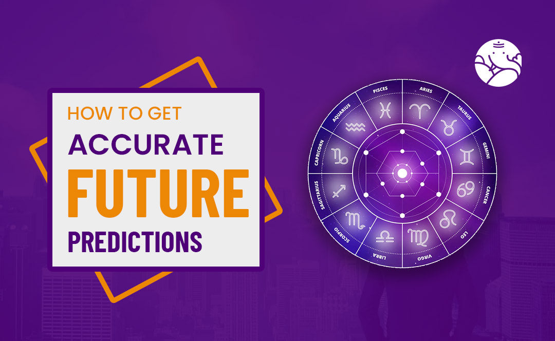 How To Get Accurate Future Predictions?