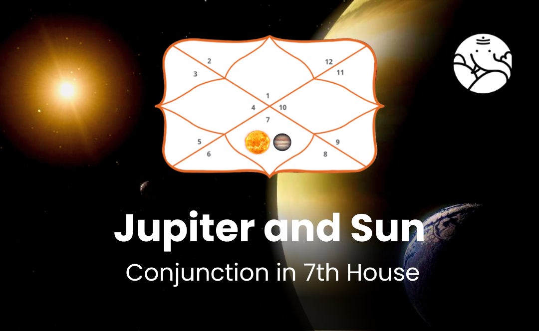 Jupiter and Sun Conjunction in 7th House - Know its Effects