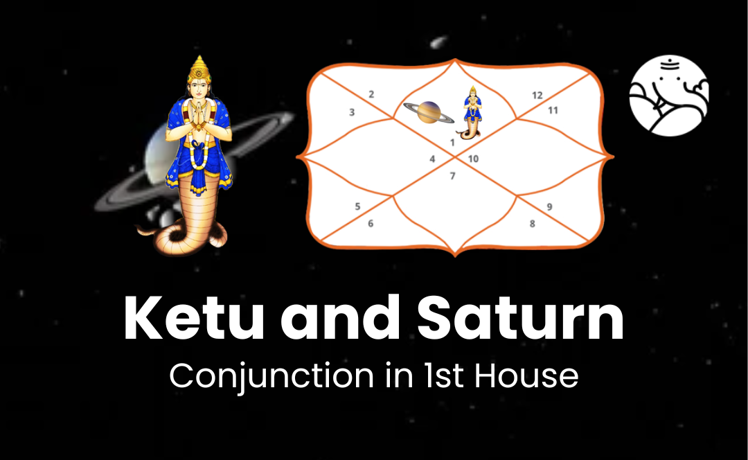 Ketu And Saturn Conjunction In 1st House Know Its Effects