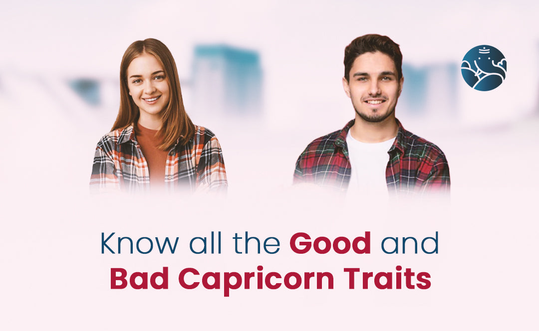 Capricorn Good and Bad Traits - As per Astrology