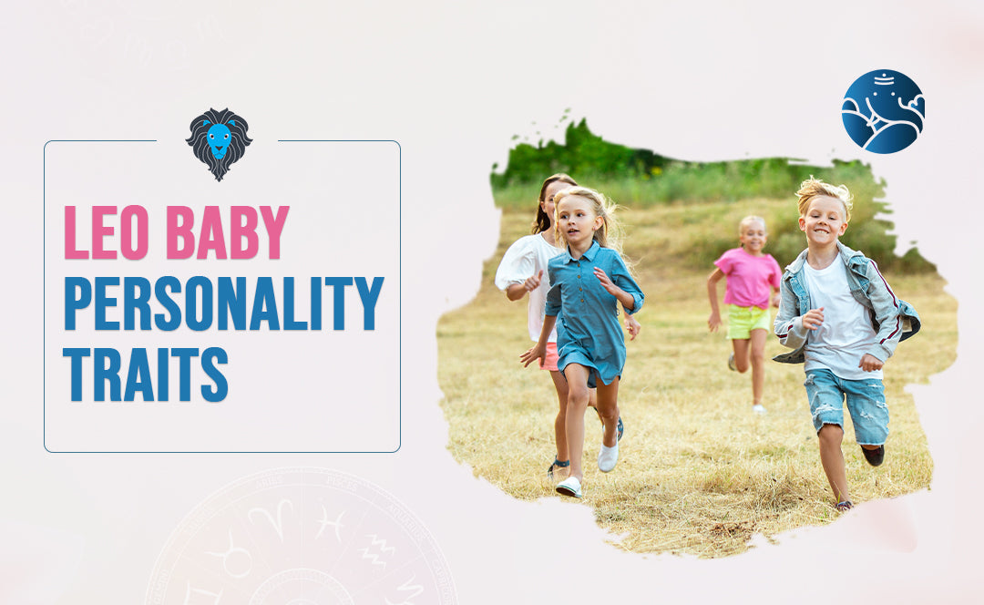 Leo Baby Personality Traits - Leo Child Traits