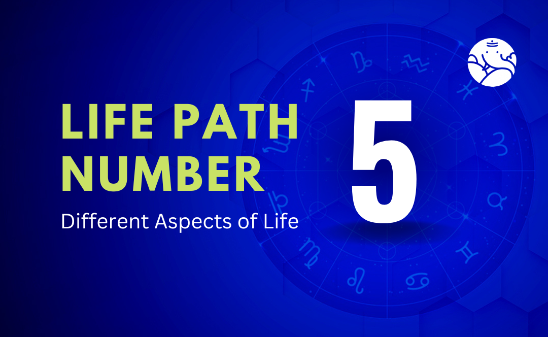 Life Path Number 5: Different Aspects of Life