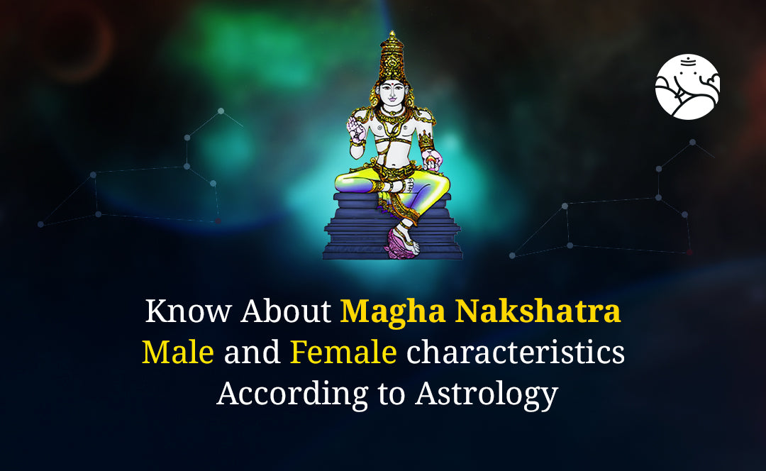 Magha Nakshatra Characteristics