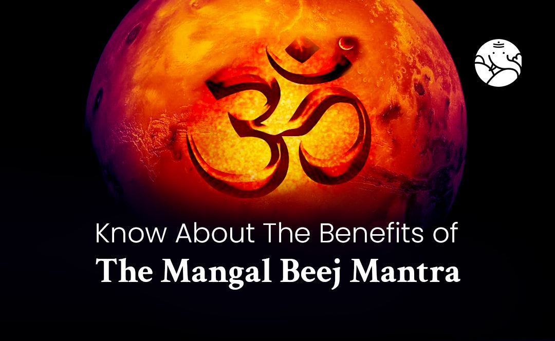 Mangal Beej Mantra - Meaning, Method, and Benefits