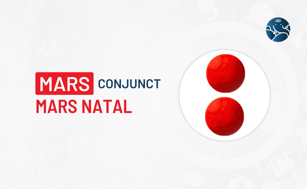 Mars Conjunct Mars Natal - Know its Effects