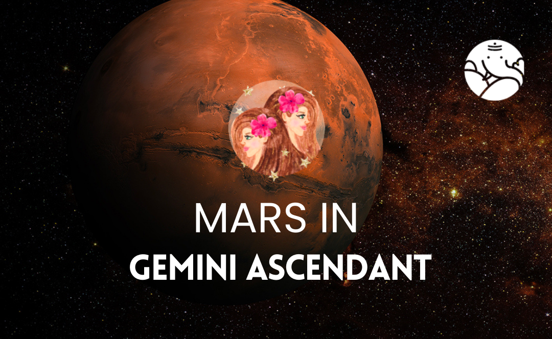 Mars in Gemini Ascendant - Astrological Guide