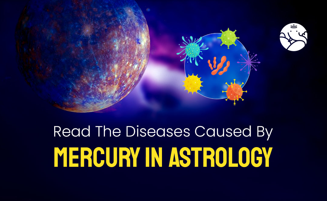 Diseases Caused By Mercury In Astrology