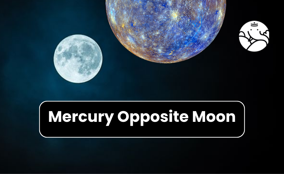 Mercury Opposite Moon - Know its Effects