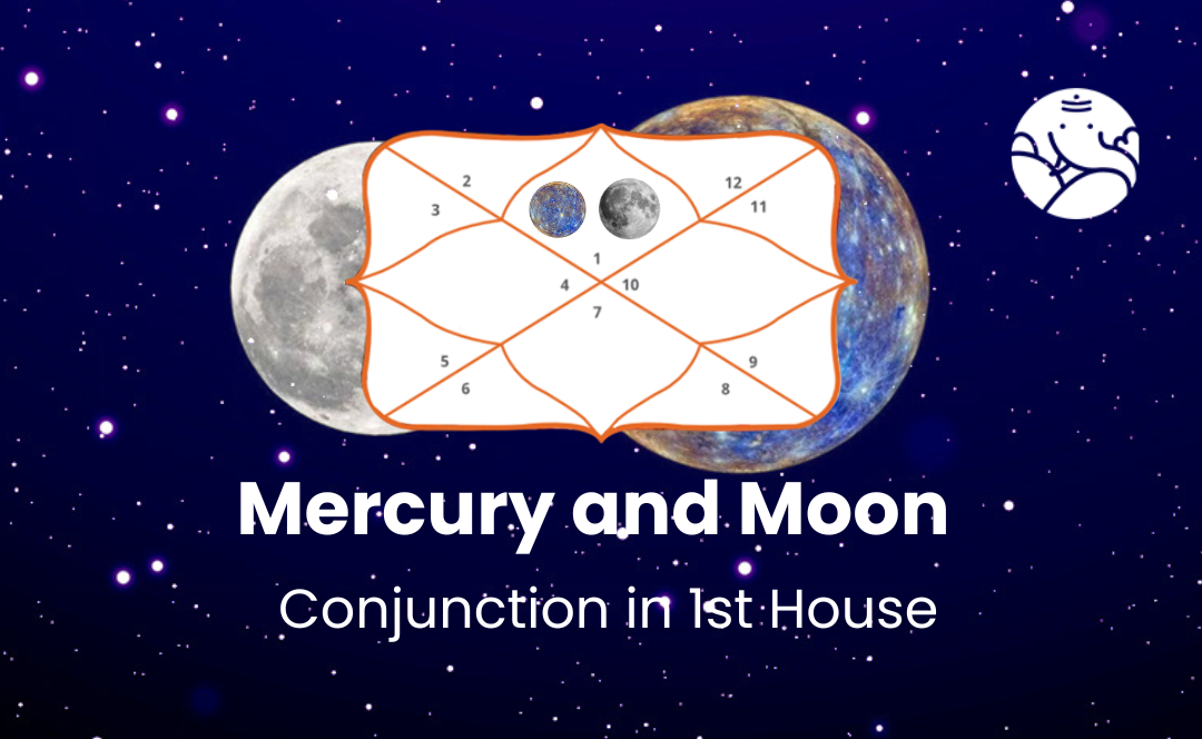 Mercury and Moon Conjunction in 1st House - Know its Effects
