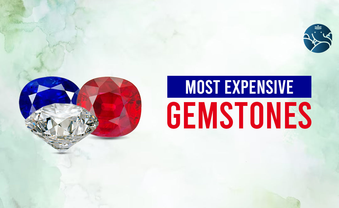 Most Expensive Gemstone - Know According to Astrology