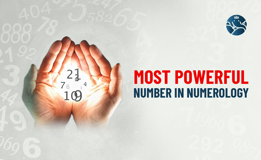 Most Powerful Number in Numerology