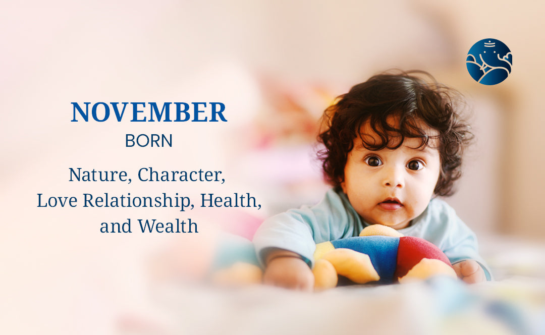 November Born - Nature, Character, Love Relationship, and Health