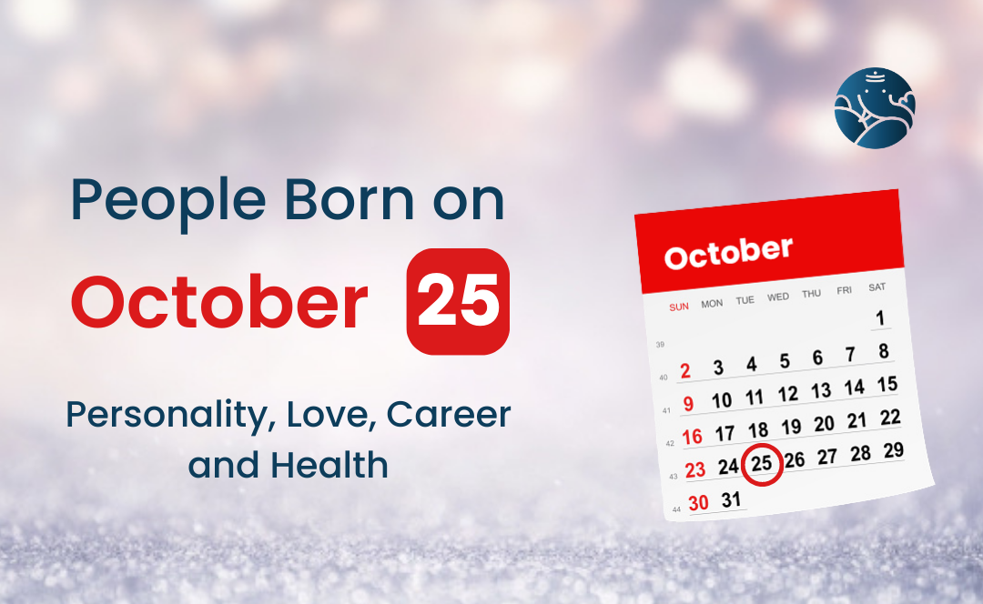 People Born on October 25 Personality, Love, Career, And Health