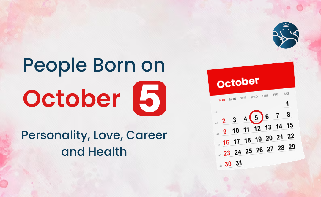 People Born on October 5 Personality, Love, Career, And Health
