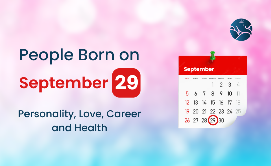 People Born on September 29 Personality, Love, Career, And Health