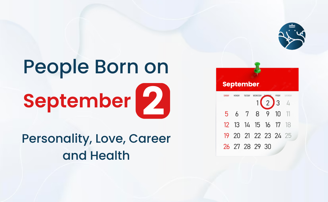 People Born on September 2 Personality, Love, Career, And Health