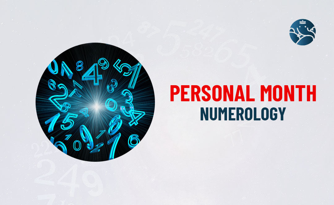 Personal Month Numerology - Meaning, Calculator & Numbers