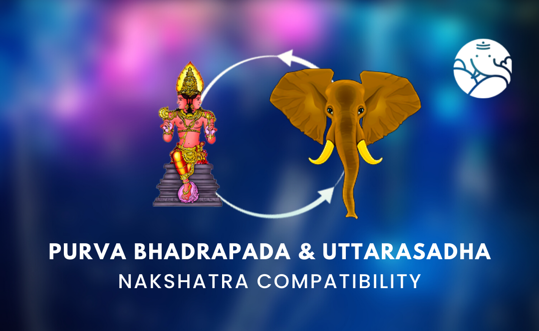 Purva Bhadrapada and Uttarasadha Nakshatra Compatibility