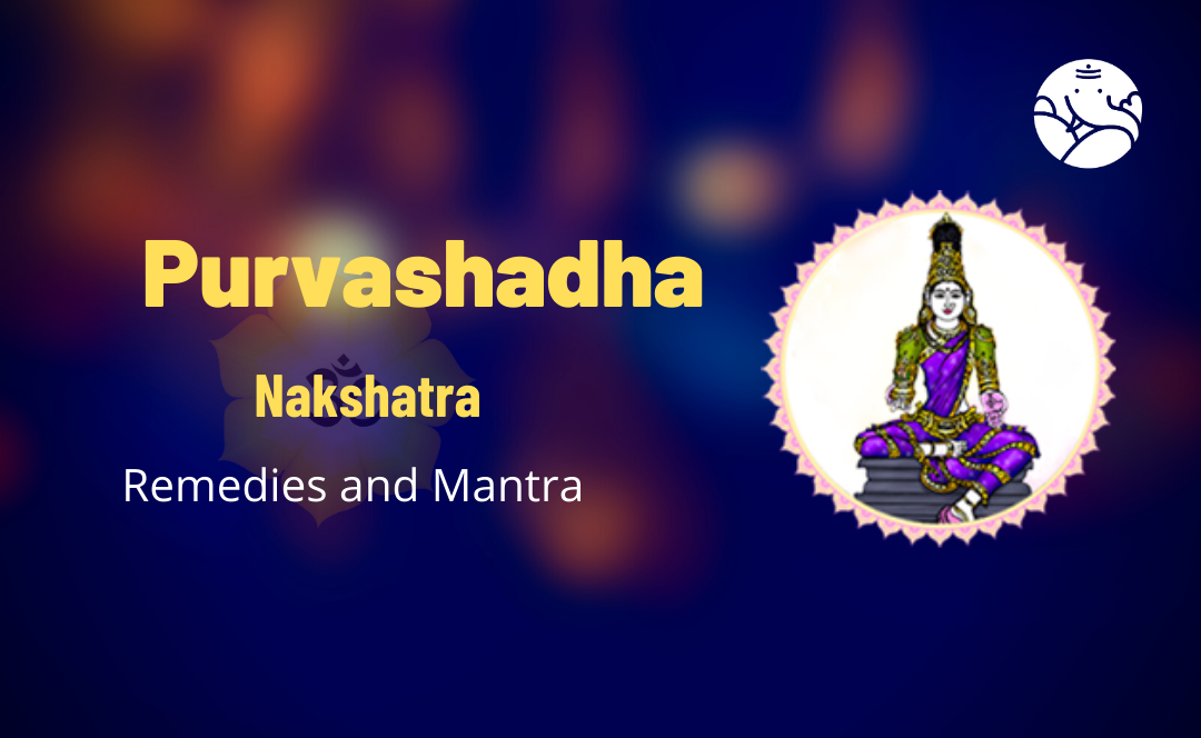 Purvashadha Nakshatra Remedies and Mantra