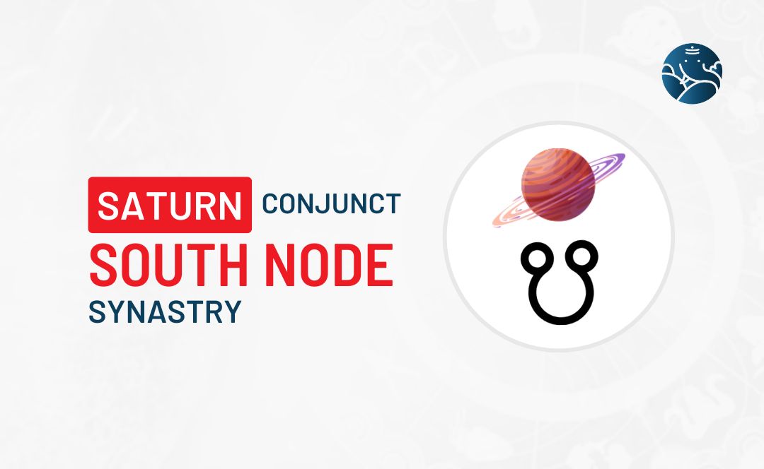 Saturn Conjunct South Node Synastry - Know its Effects Saturn Conjunct South Node Synastry - Know its Effects
