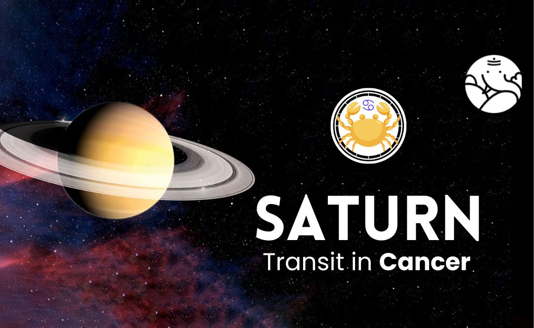 Saturn Transit in Cancer - What Will Be Its Effect On You