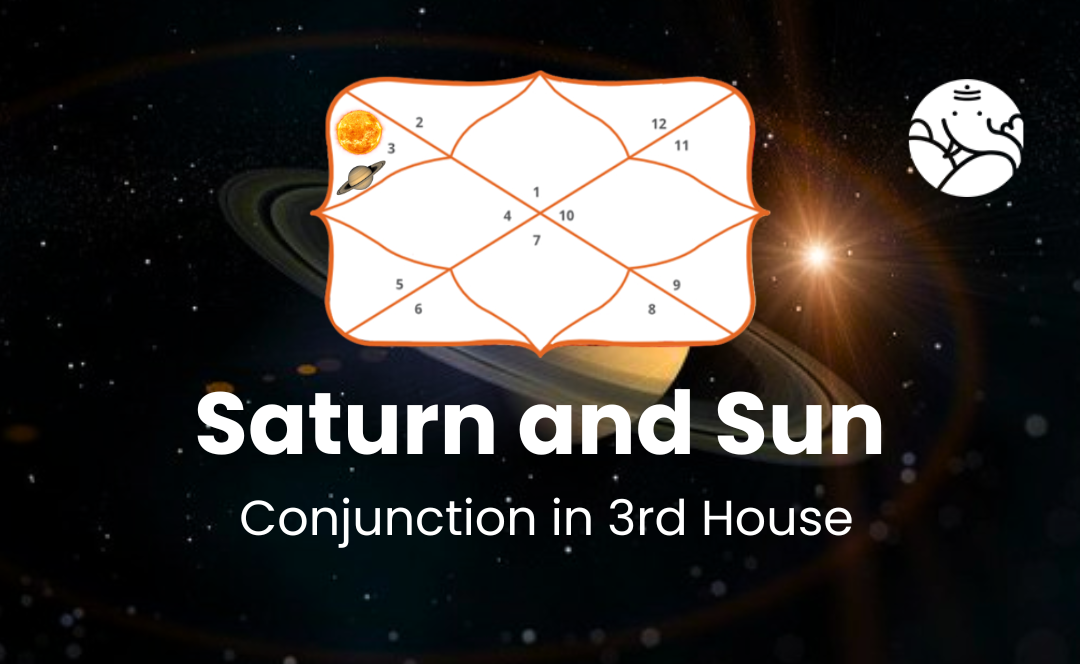 Saturn and Sun Conjunction in 3rd House - Know its Effects