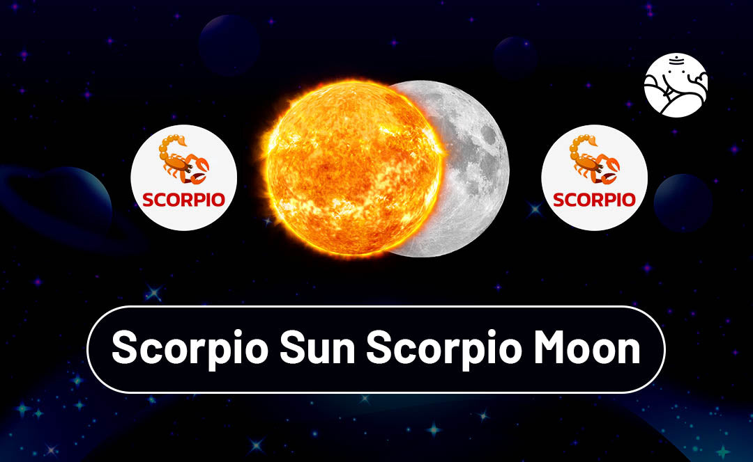 Scorpio Sun Scorpio Moon: Personalities of Both